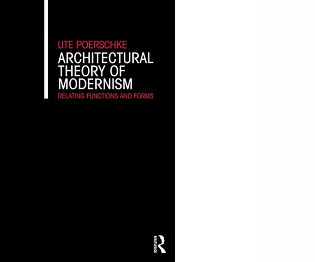 April 2016: New Publication: Architectural Theory of Modernism ...